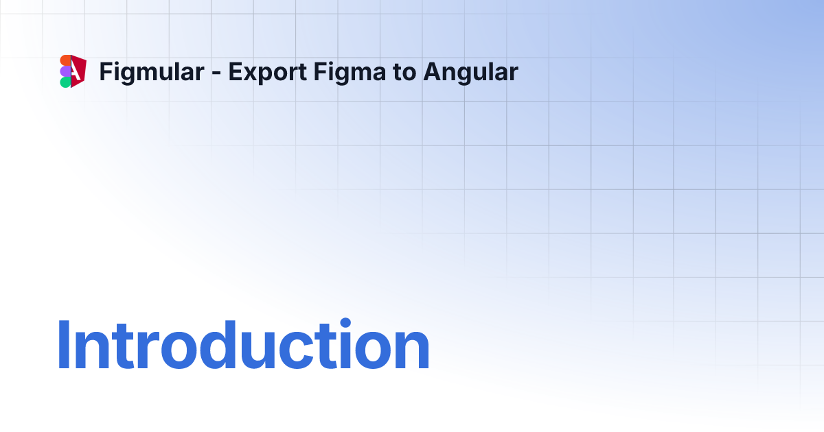 Introduction | Figmular - Export Figma to Angular